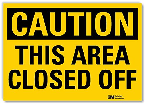 "Caution - This Area Closed Off" Label by SmartSign | 10" x 14" 3M ...