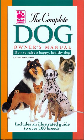 The Complete Dog Owner's Manual: amy-marder: 9781875137831: Amazon.com ...