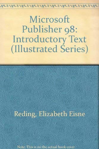 Microsoft Publisher 98: Illustrated Introductory (Illustrated Series ...