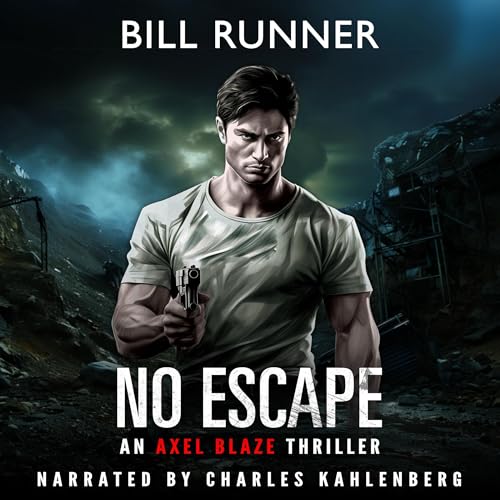 Amazon.com: No Escape: Axel Blaze Thriller, Book 6 (Audible Audio ...