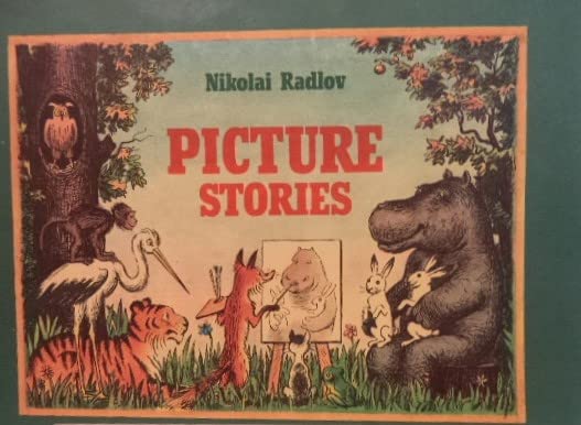 Picture Stories: Nikolai Radlov, Dorren Rottenberg: 9785050034465 ...