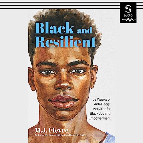 Amazon.com: Black and Resilient: 52 Weeks of Anti-Racist Activities for ...