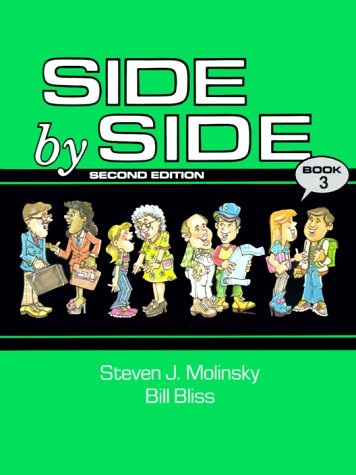 Side by Side Book 3: Molinsky, Steven J., Bliss, Bill: 9780138117610: Amazon.com: Books