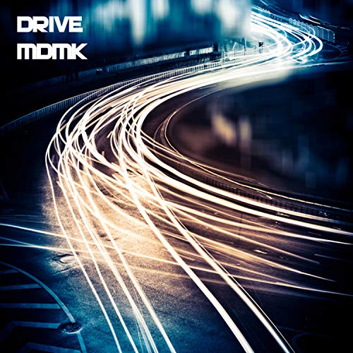 Play Drive by MDMK on Amazon Music