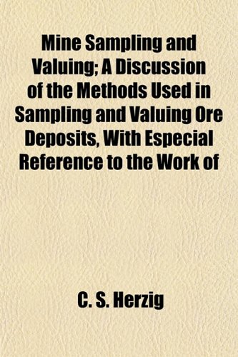 Amazon.co.jp: Mine Sampling and Valuing; A Discussion of the Methods ...