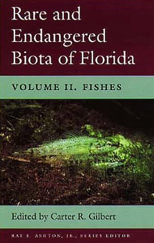 Buy Rare and Endangered Biota of Florida Vol II; Fishes: 2 Book Online ...