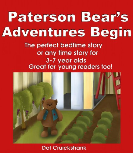 Paterson Bear's Adventures Begin (The Adventures Of Paterson Bear Book ...