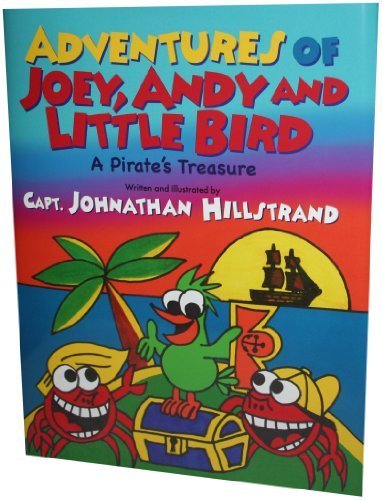 Adventures of Joey, Andy and Little Bird A Pirate's Treasure: Captain ...