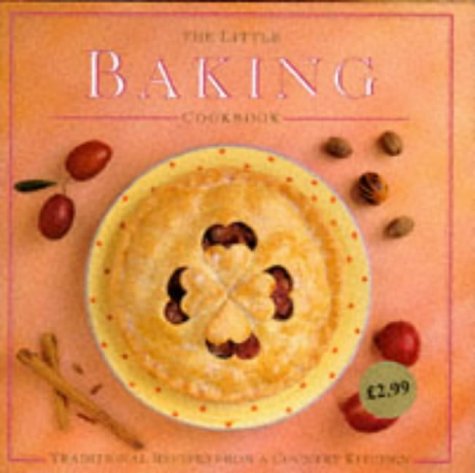 Buy The Little Baking Cookbook: Traditional Recipes from a Country ...