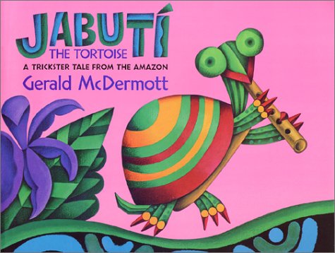 Jabuti the Tortoise: A Trickster Tale from the Amazon: McDermott ...