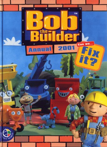 Bob the Builder Annual 2001 (Annuals): Amazon.co.uk: Anon ...