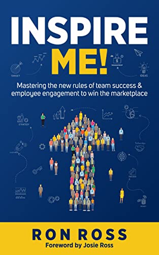 Amazon.com: Inspire Me!: Mastering the new rules of team success and ...