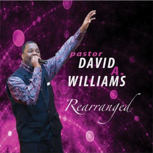 Play Rearranged by Pastor David A. Williams & No Harm to Praise on ...