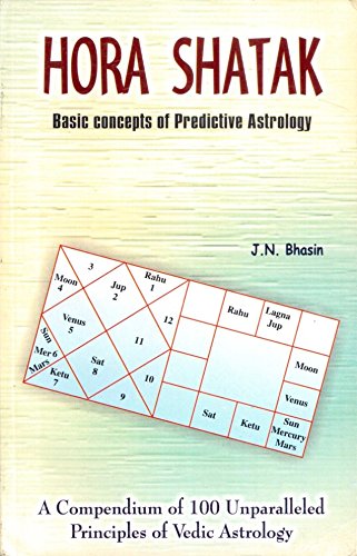 Hora Shatak - Basic Concepts of Predictive Astrology: by J N Bhasin ...
