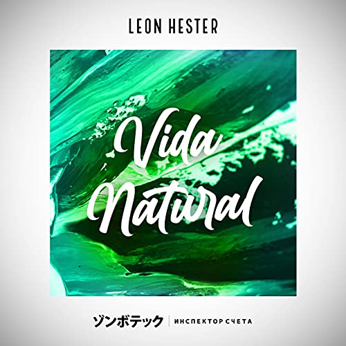Play Vida Natural by Leon Hester on Amazon Music