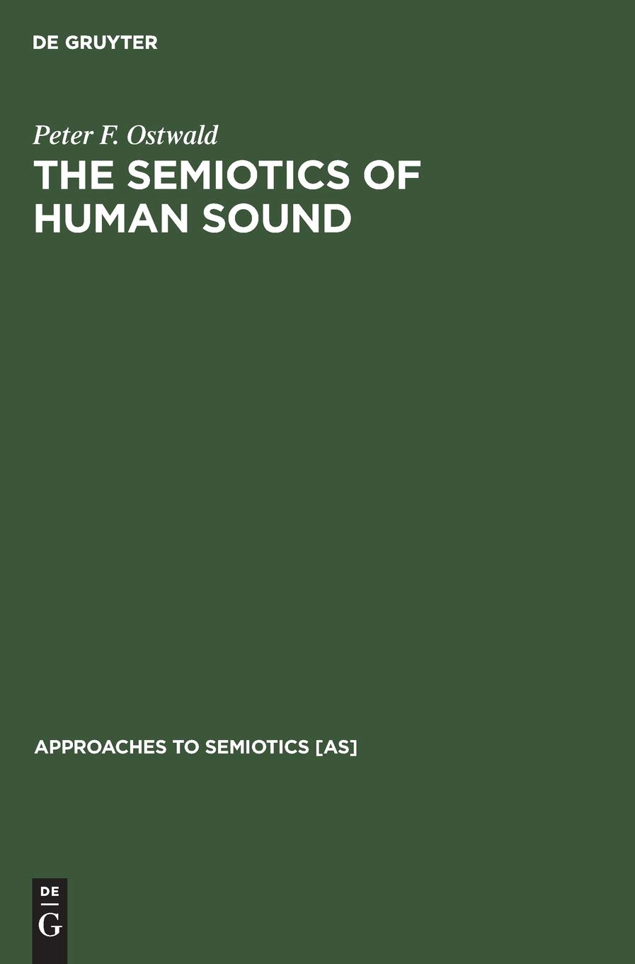 Amazon.com: The Semiotics of Human Sound (Approaches to Semiotics [AS ...