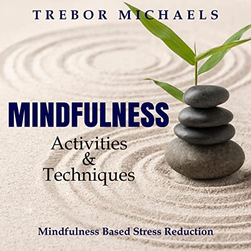 Amazon.com: Mindfulness Activities and Techniques (Audible Audio ...
