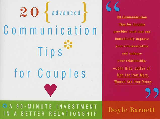 20 Advanced Communication Tips for Couples: A 90-Minute Investment in a ...
