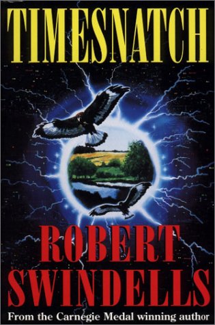 Timesnatch: Amazon.co.uk: Swindells, Robert: 9780440863229: Books