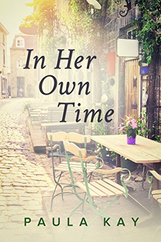 In Her Own Time (Legacy Series Book 2) - Kindle edition by Kay, Paula ...