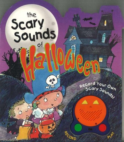 The Scary Sounds of Halloween: Record Your Own Scary Sounds!: Smart ...