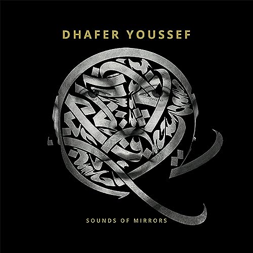 Amazon.com: Sounds of Mirrors : Dhafer Youssef: Digital Music