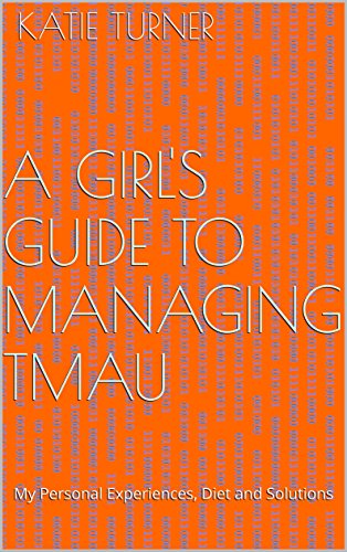 A Girl's Guide to Managing TMAU: My Personal Experiences, Diet and ...