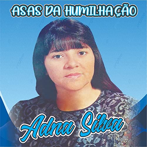 Amazon.com: Asas da Humilhação : Adna Silva: Digital Music
