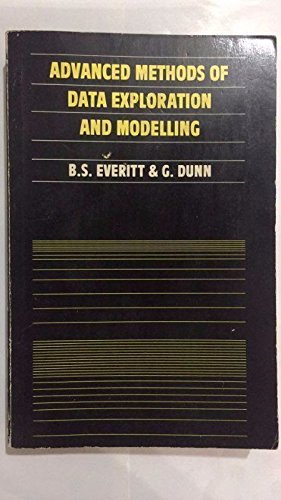 Advanced Methods of Data Exploration and Modelling: Everitt, Brian ...