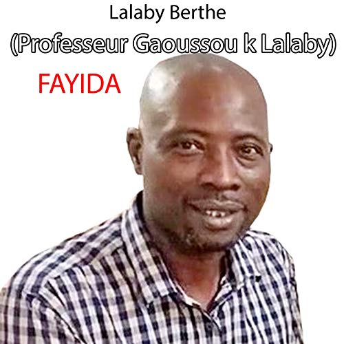 Play Fayida, Vol. 2 by Lalaby Berthe on Amazon Music
