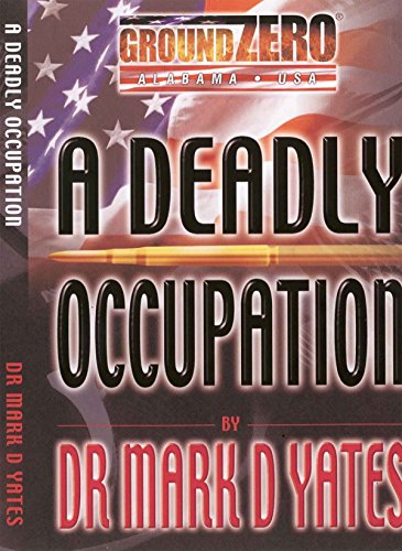 A Deadly Occupation eBook : Yates - Security Expert, Dr. Mark D ...