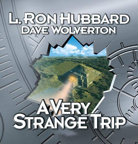 A Very Strange Trip: L. Ron Hubbard, Dave Wolverton: 9781592128037 ...