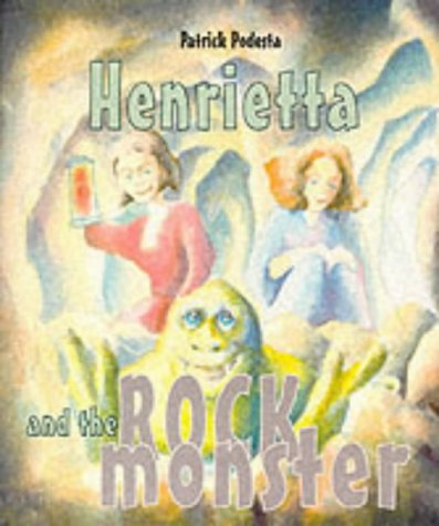 Henrietta and the Rock Monster: Patrick Podesta: 9780754109716: Amazon ...