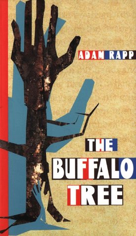 Buffalo Tree, The: Rapp, Adam: 9780064407113: Amazon.com: Books