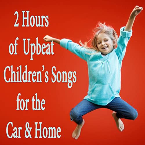 Amazon.com: 2 Hours of Upbeat Children's Songs for the Car & Home ...