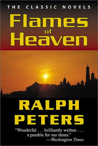 Flames of Heaven: Ralph Peters: 9780811726849: Amazon.com: Books