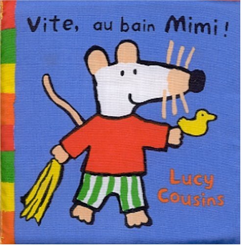 Amazon.fr - Vite, au bain Mimi ! - Cousins, Lucy - Livres