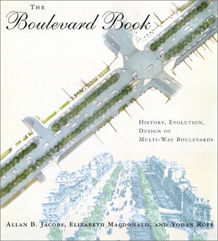 The Boulevard Book: History, Evolution, Design of Multiway Boulevards ...