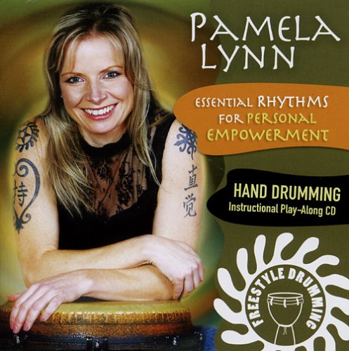 Pamela Lynn - Pamela Lynn: Essential Rhythms For Personal Empowerment ...