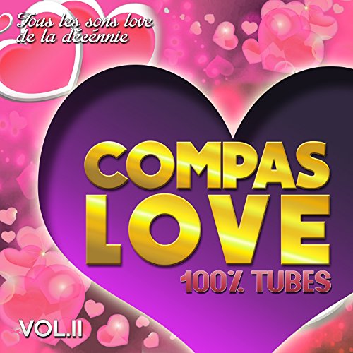 Amazon.co.jp: Compas Love, Vol. 2 : VARIOUS ARTISTS: デジタルミュージック