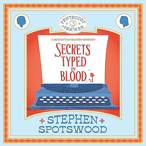 Secrets Typed in Blood: Pentecost and Parker, Book 3 (Audio Download ...