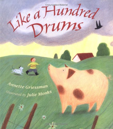Like a Hundred Drums: Griessman, Annette, Monks, Julie: Amazon.com: Books