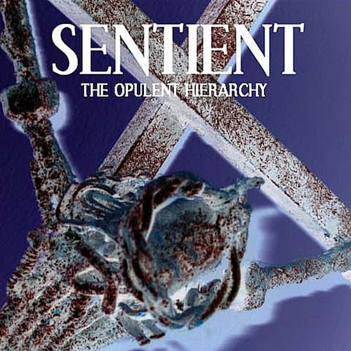 Sentient - Opulent Hierarchy - Amazon.com Music