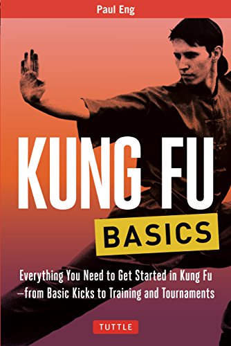 Kung Fu Basics: Everything You Need to Get Started in Kung Fu - from ...