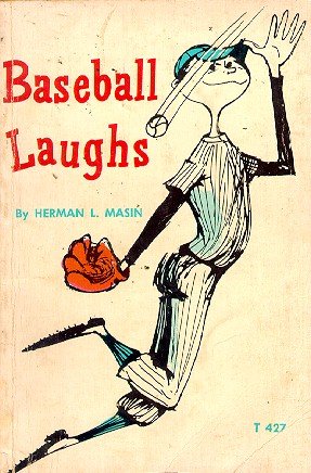 Baseball Laughs (1972 Printing, T427): Herman L. Masin, Harry A ...