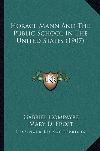 『Horace Mann and the Public School in the United States - 読書メーター