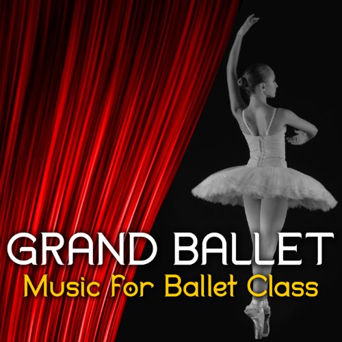 Amazon.com: Grand Ballet (Music for Ballet Class) : Regal Ballet Troupe ...