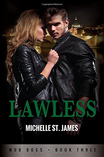 Lawless: Mob Boss Book Three (Volume 3): St. James, Michelle ...