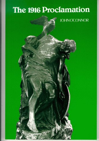 The 1916 Proclamation: O'Connor, John: 9780937702192: Amazon.com: Books
