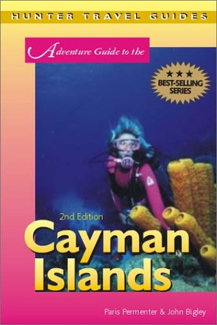 Adventure Guide to the Cayman Islands (Adventure Guide to the Cayman ...